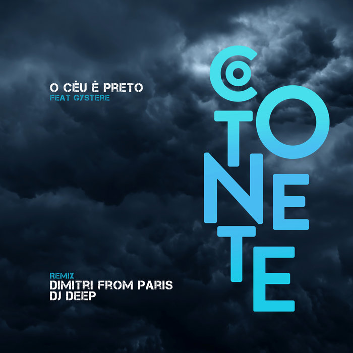 O Cé u é Preto (Dimitri From Paris & DJ Deep Remix) | Cotonete, Gystere ...