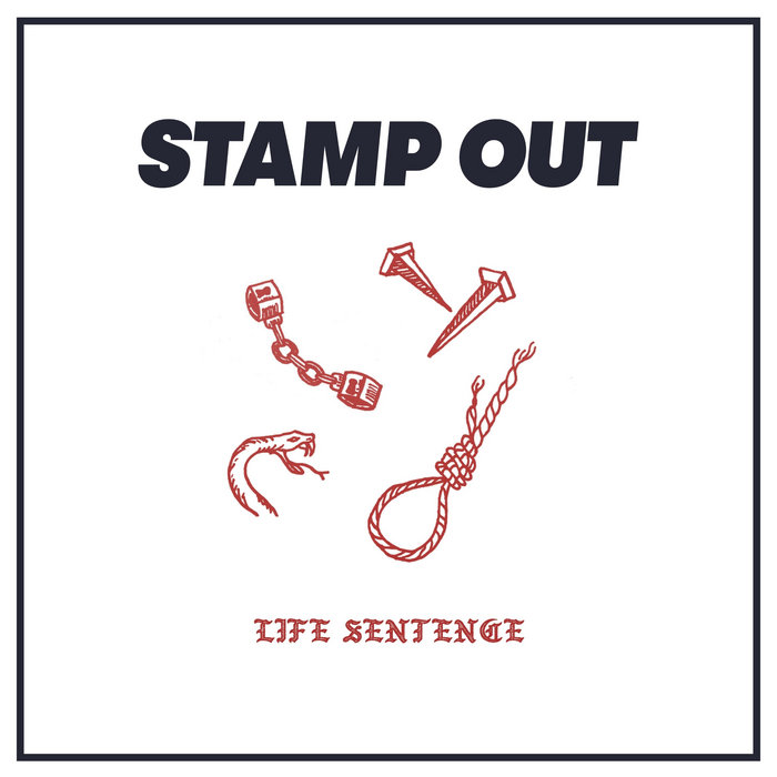 Life Sentence Stamp Out