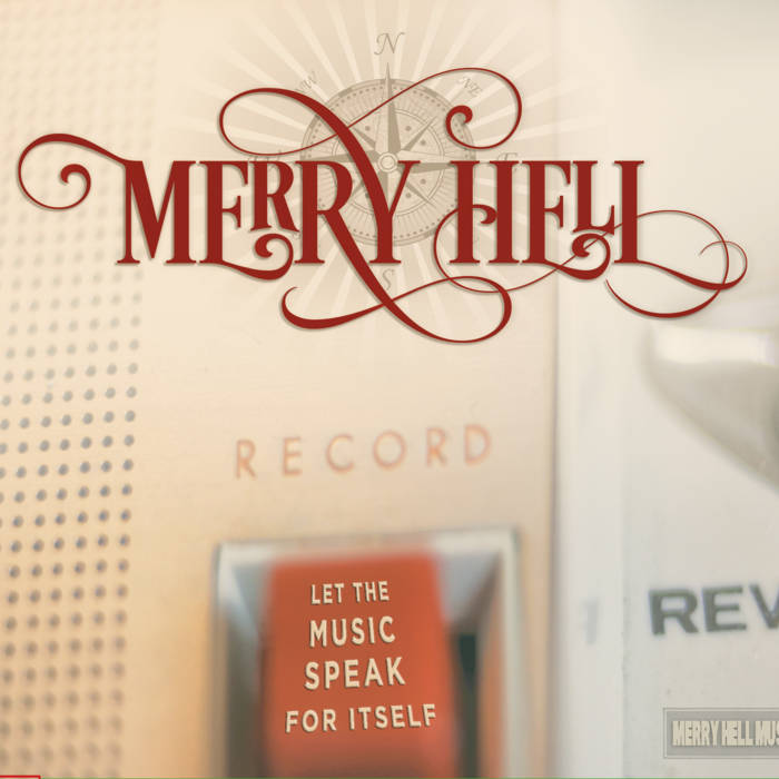 Let The Music Speak For Itself | Merry Hell