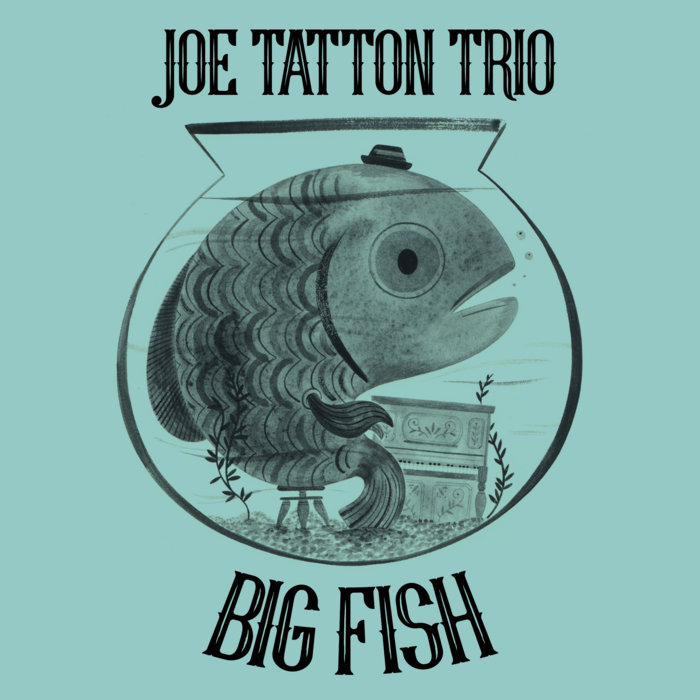 Fake Blues (feat. Yates McKendree) | Joe Tatton Trio
