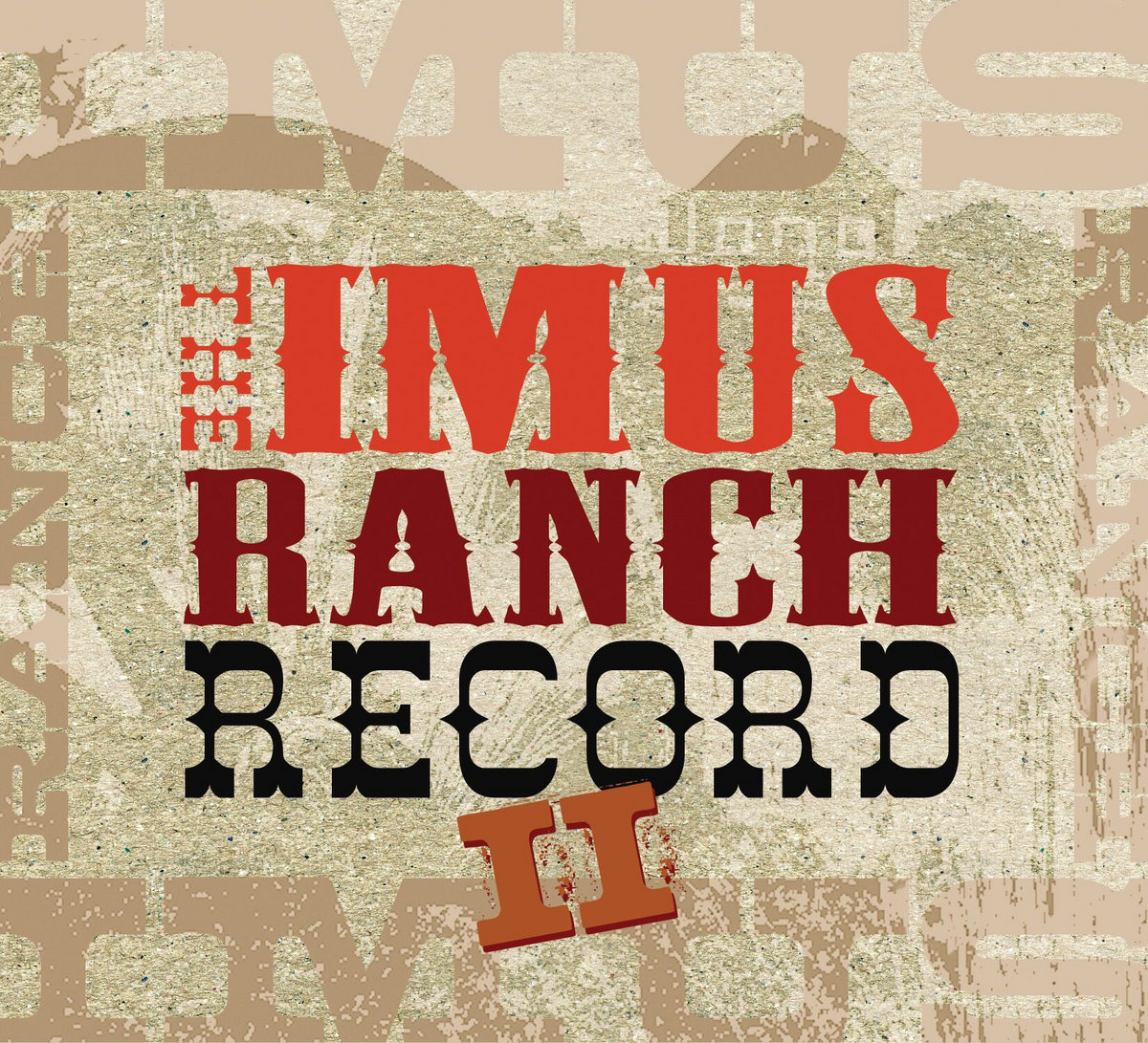 The Imus Ranch Record II | New West Records