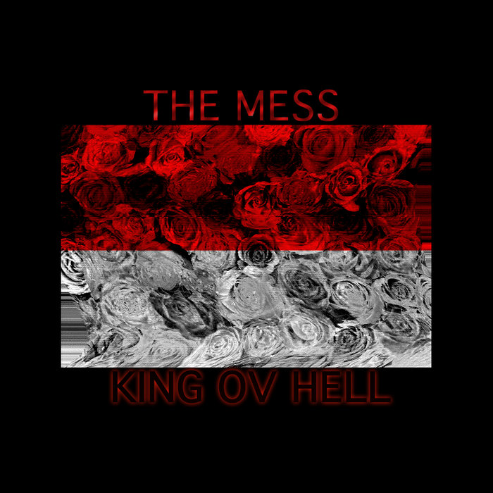 King ov Hell | The Mess