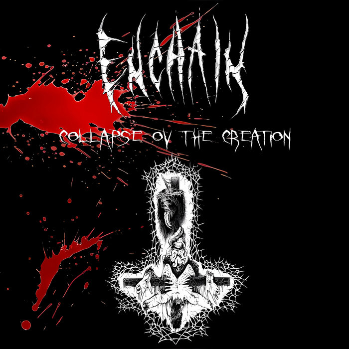 Collapse ov the Creation | Enchain