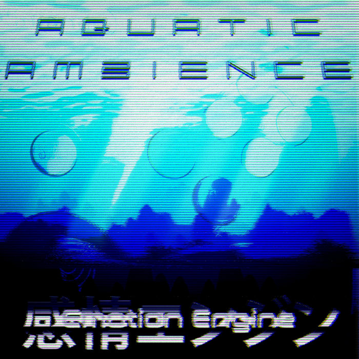 Aquatic Ambience | Emotion Engine