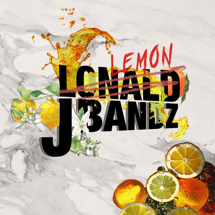 Lemon J. Bandz | Lonald J. Bandz