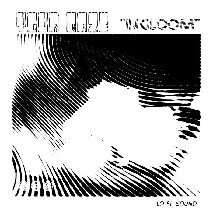 In Gloom Remixes | Your Gaze