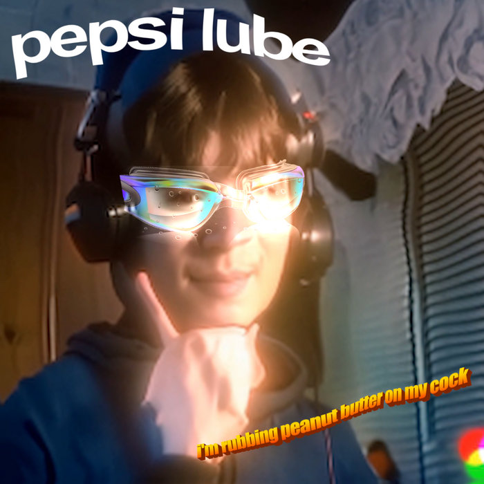 i'm rubbing peanut butter on my cock | pepsi lube | Tim Hecker 2