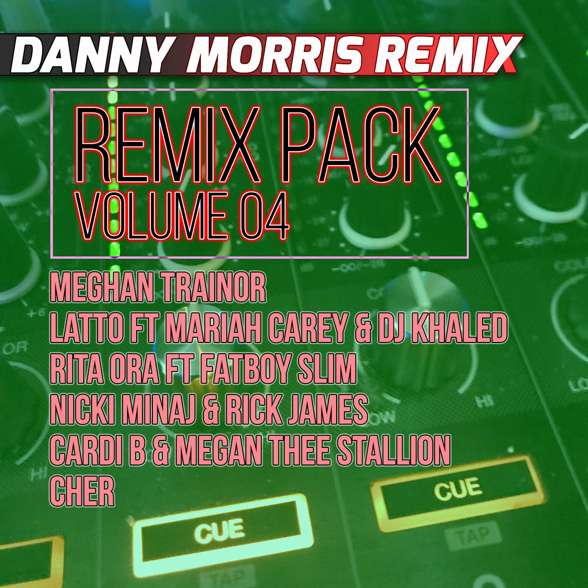 REMIX PACK VOLUME 04 | Danny Morris