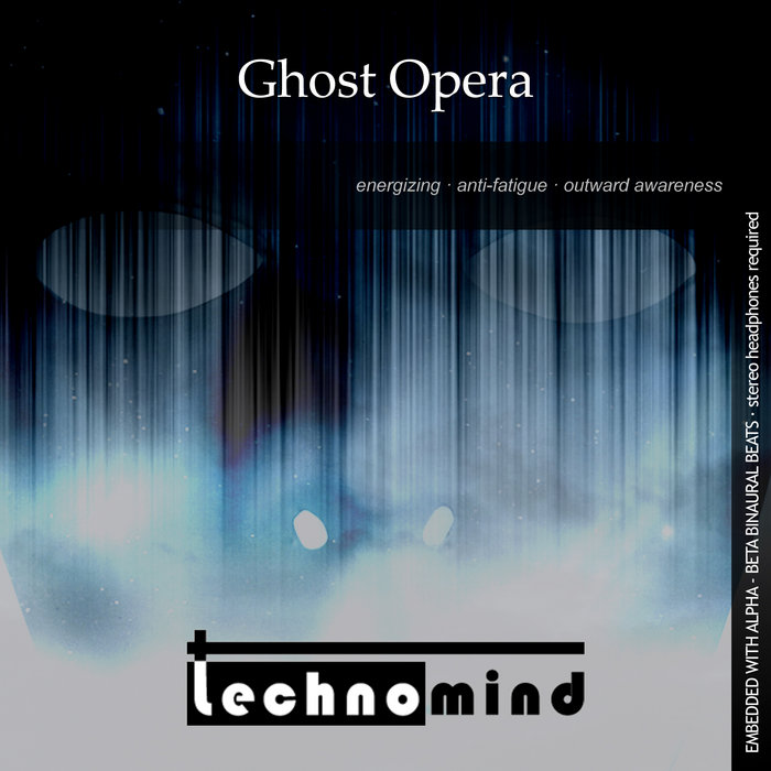 Ghost Opera | technomind