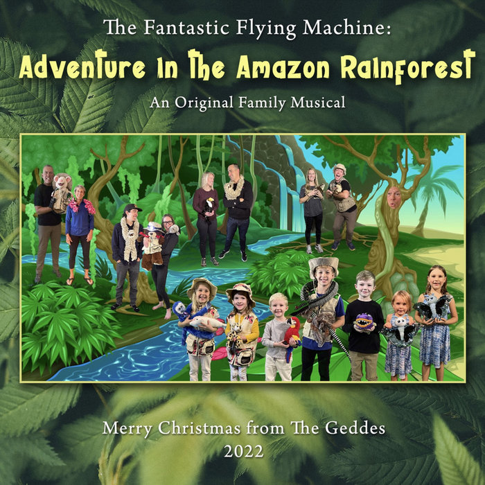The Fantastic Flying Machine: ADVENTURE IN THE AMAZON RAINFOREST ...