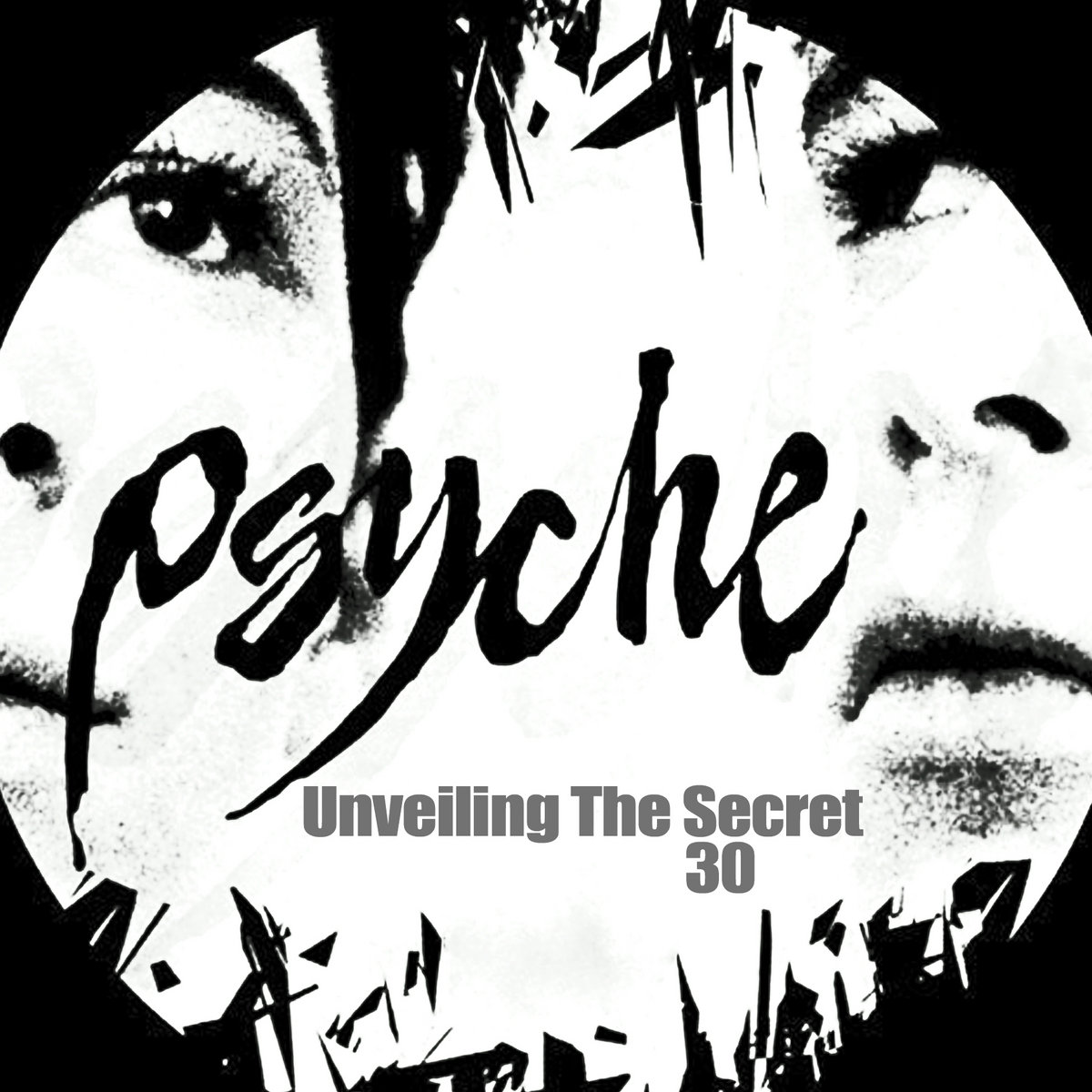 Unveiling The Secret 30 | Psyche