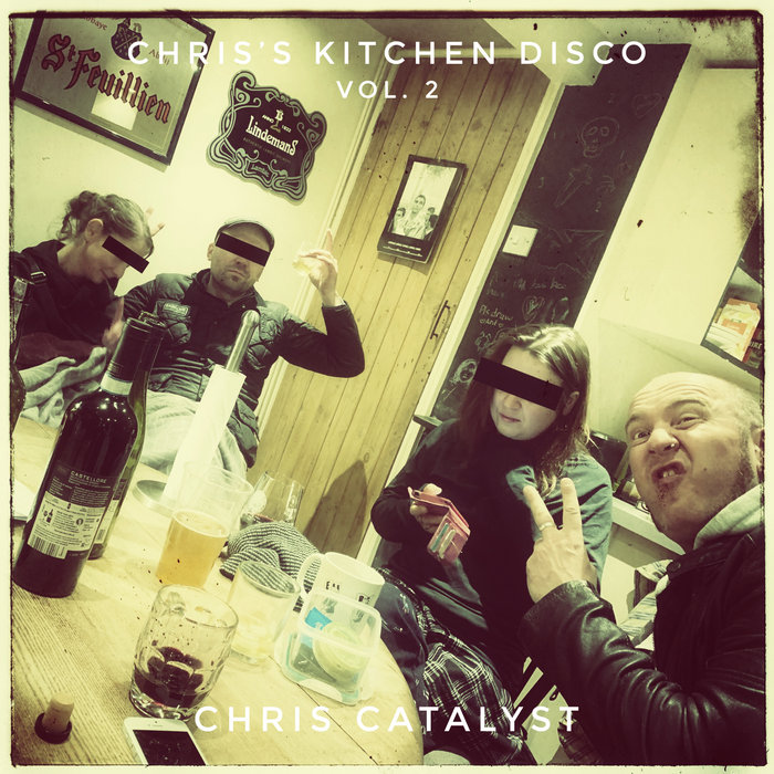 Chris's Kitchen Disco Vol. 2 | Chris Catalyst
