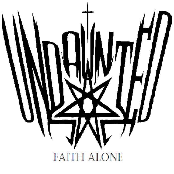 Faith Alone | Undaunted