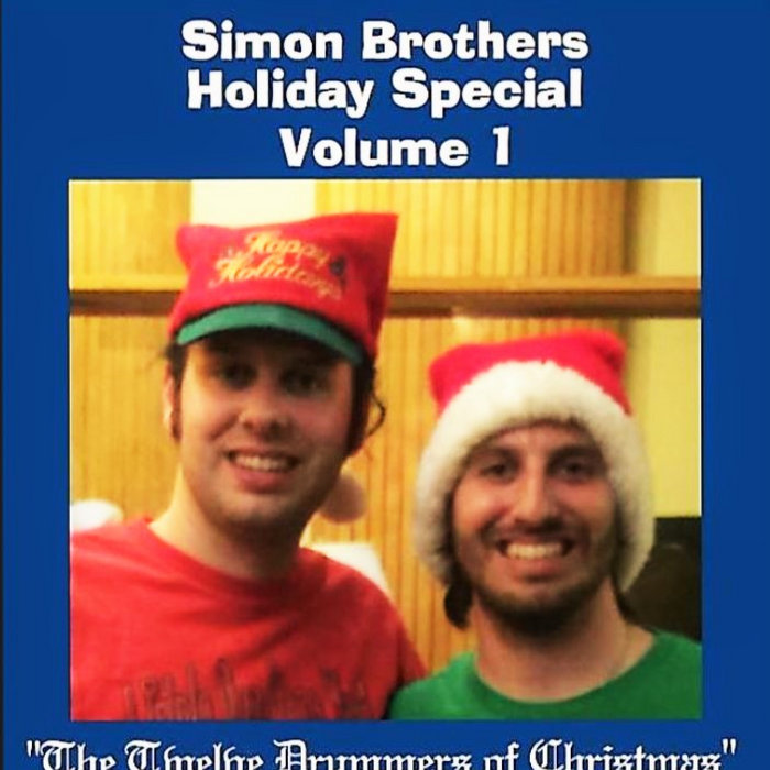 Simon Brothers Holiday Special Volume 1 "The Twelve Drummers of ...