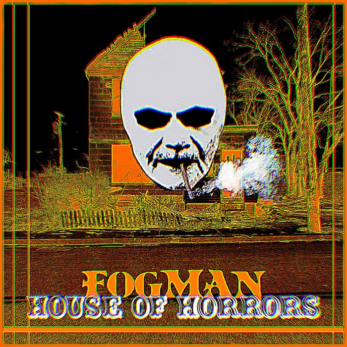 Fogman House of Horrors | The Fogman Cassette
