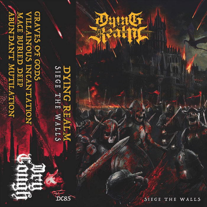 Siege The Walls | Dying Realm | Dry Cough Records