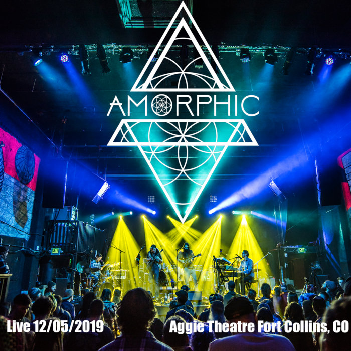 12/05/19 Aggie Theatre, Fort Collins CO | Amorphic
