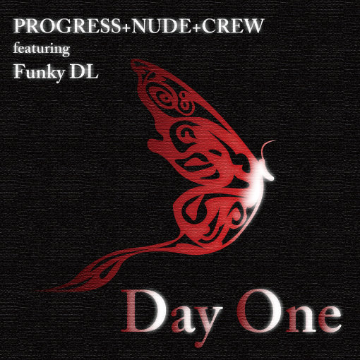 Day One feat. Funky DL | PROGRESS + NUDE + CREW
