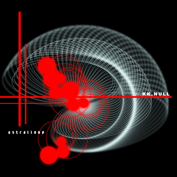 Astral Loop | KK NULL