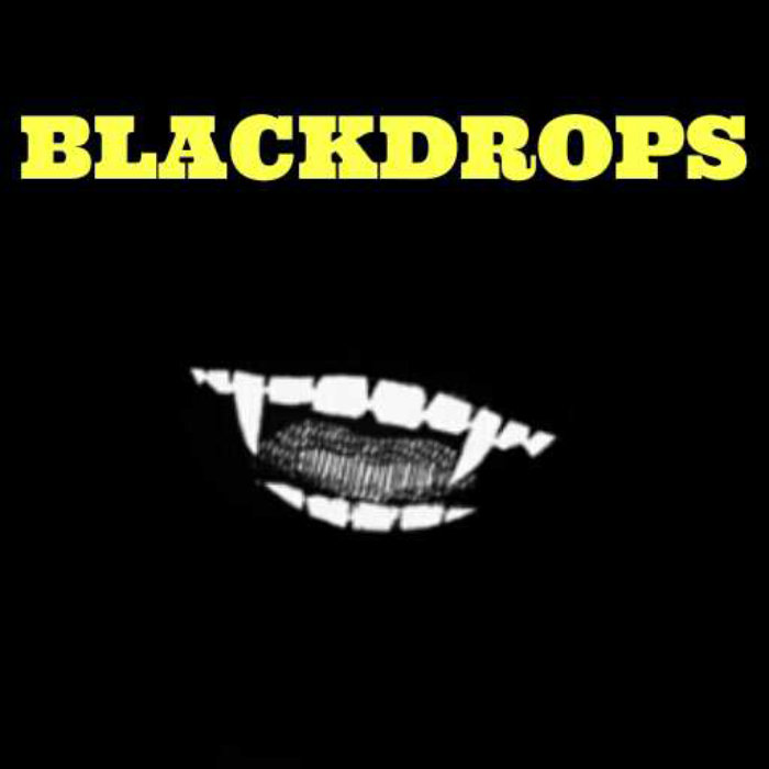 BLACKDROPS | LORD DRAB | SAUCELAND