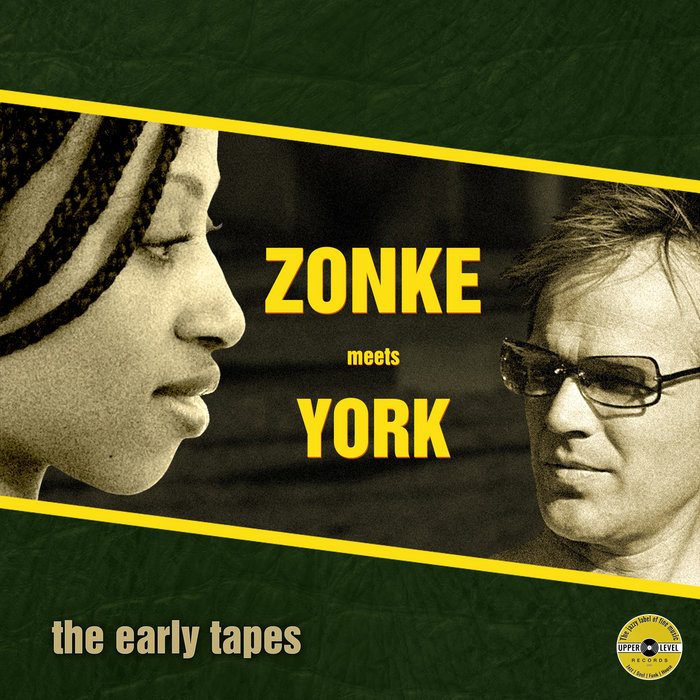 Album - the early tapes | ZONKE meets YORK | Upper Level Records