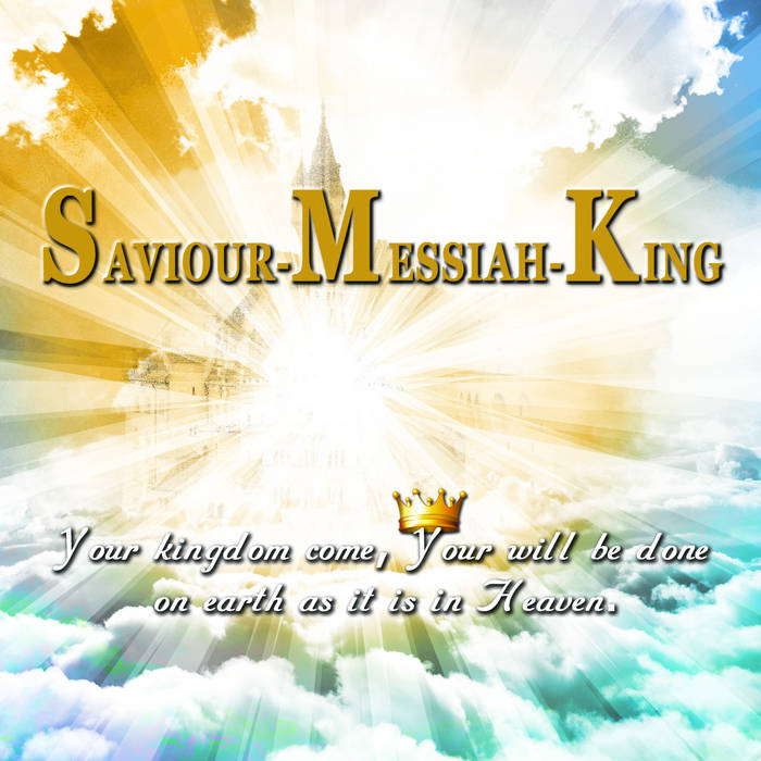 Jesus Christ The King And Saviour