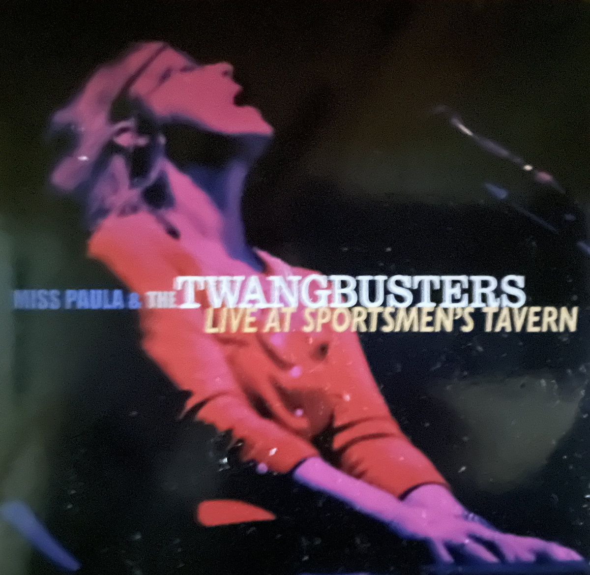 Miss Paula The Twangbusters Live At Sportsmen S Tavern Paula Bradley