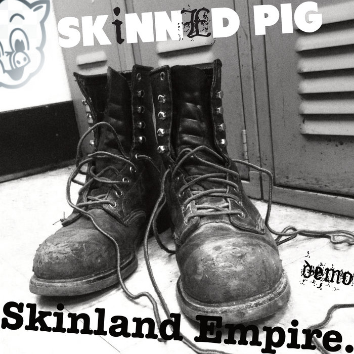 SKINNED PIG - Skinland Empire Demo | Skinned Pig | Paitor Press