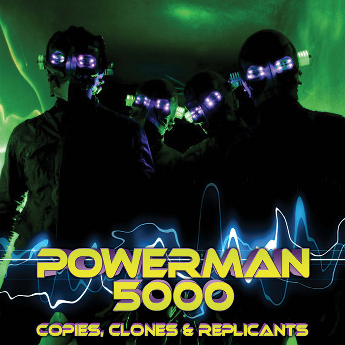 Copies, Clones & Replicants | Powerman 5000