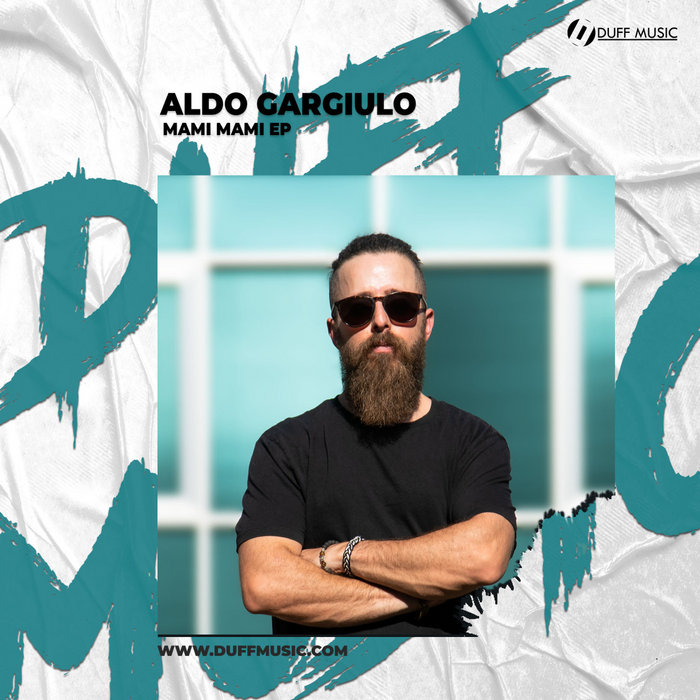 Aldo Gargiulo - Loca | Duff Music
