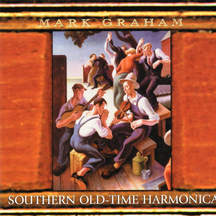 Southern Old Time Harmonica | Mark Graham