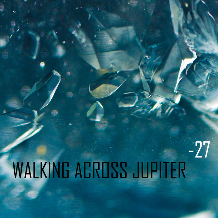 -27 | Walking Across Jupiter
