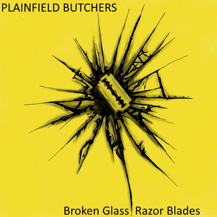 Broken Glass/ Razor Blades | Plainfield Butchers