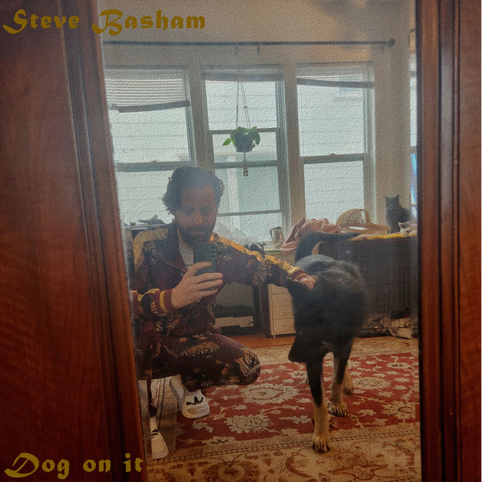 Dog on it | Steve Basham