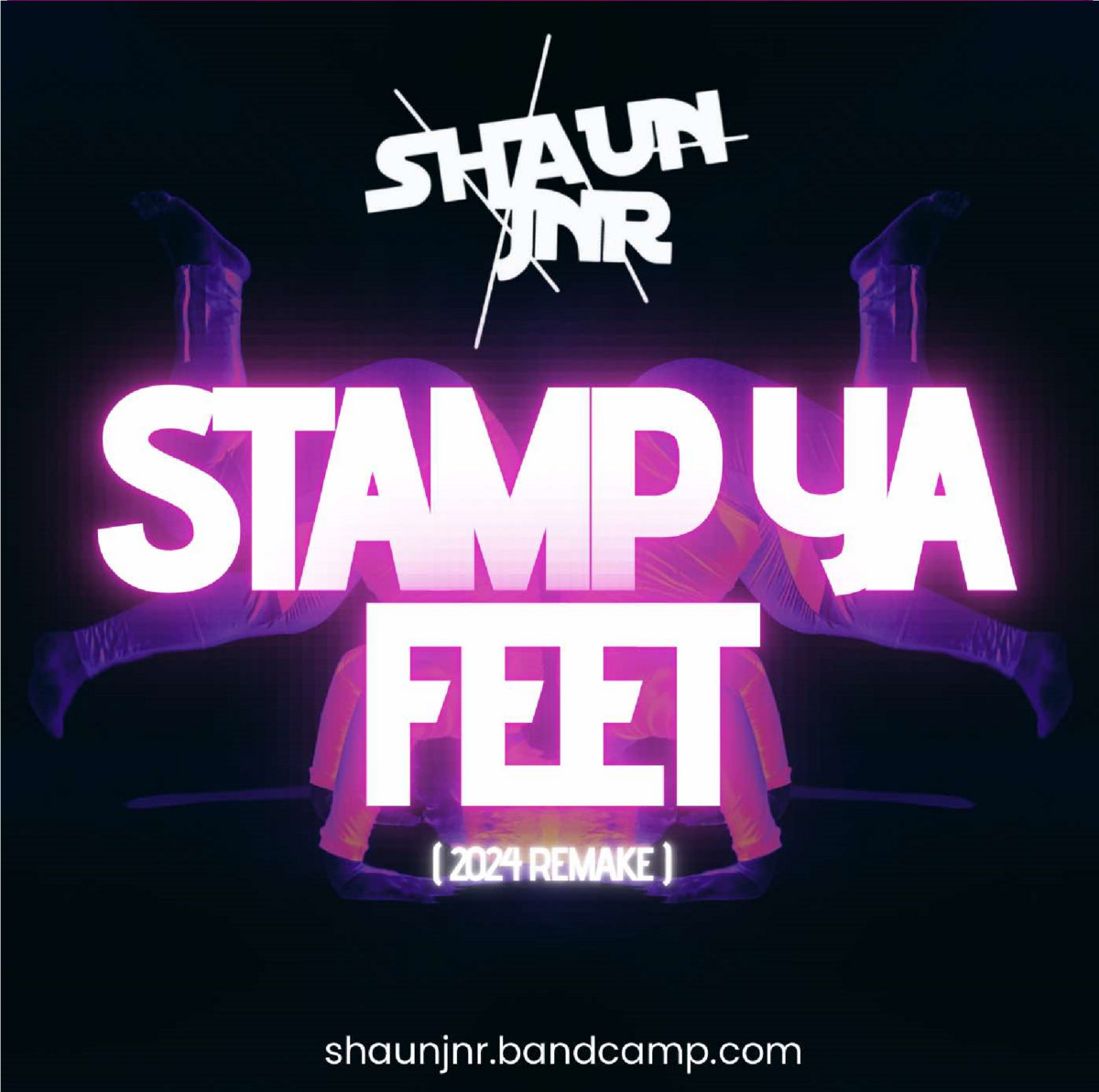 Shaun Jnr - Stamp Ya Feet ( 2024 Remake ) | SHAUN JNR