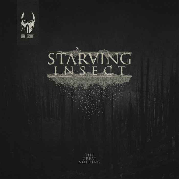 The Great Nothing | Starving Insect | Dark. Descent.