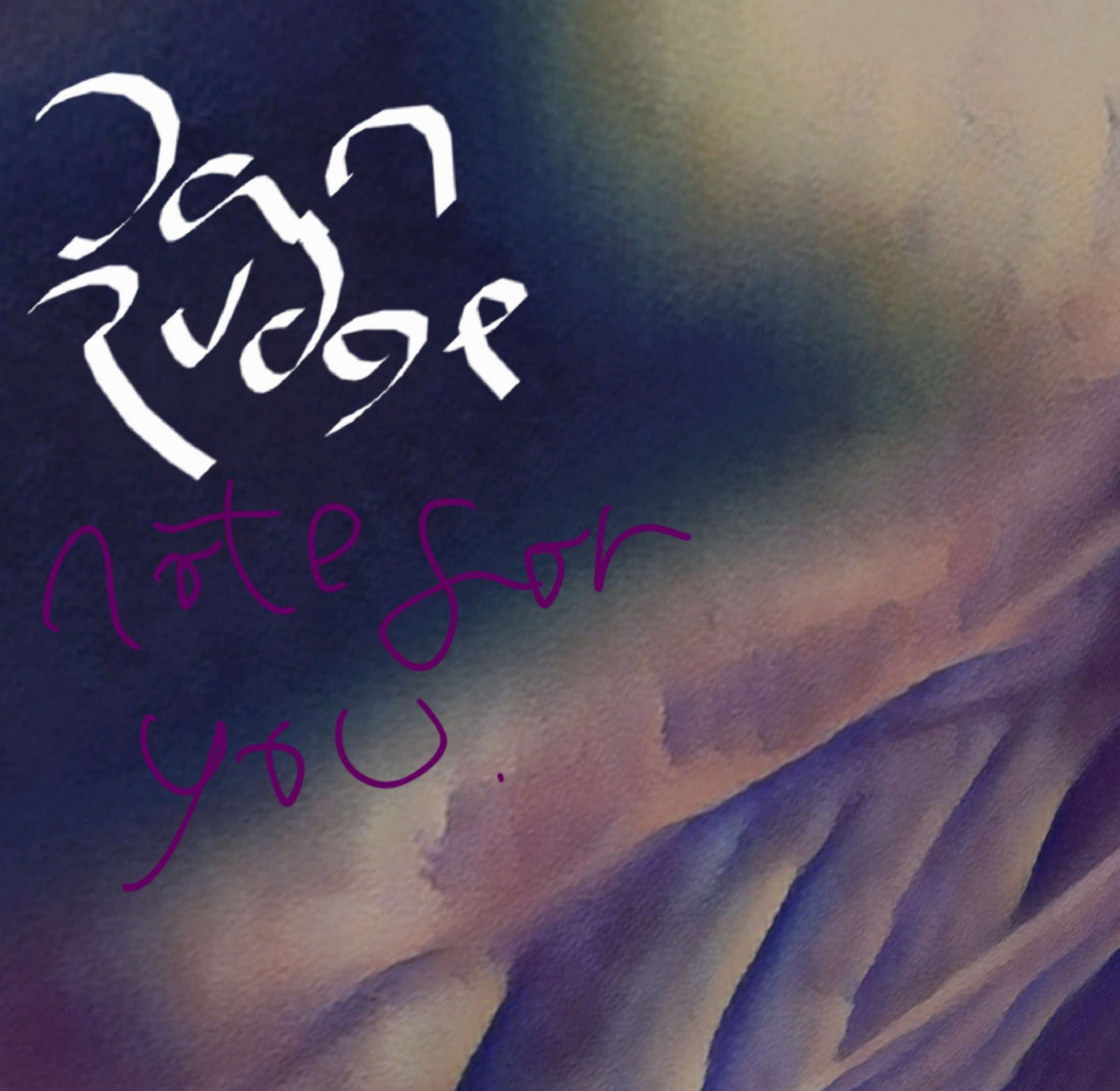 Note For You | Dan Rudge