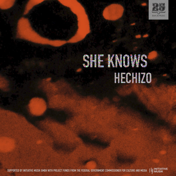 She Knows - Hechizo [BAR25-210A] | Bar 25 Music