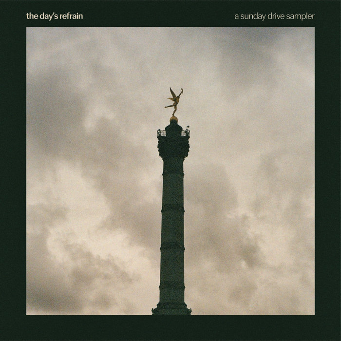 The Day's Refrain: A Sunday Drive Sampler | Sunday Drive Records