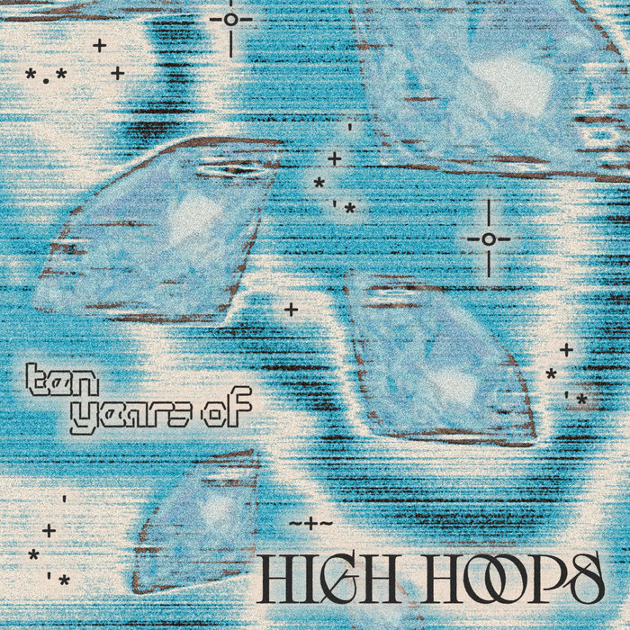 High Hoops - 10 Years of Love on the Dancefloor | High Hoops