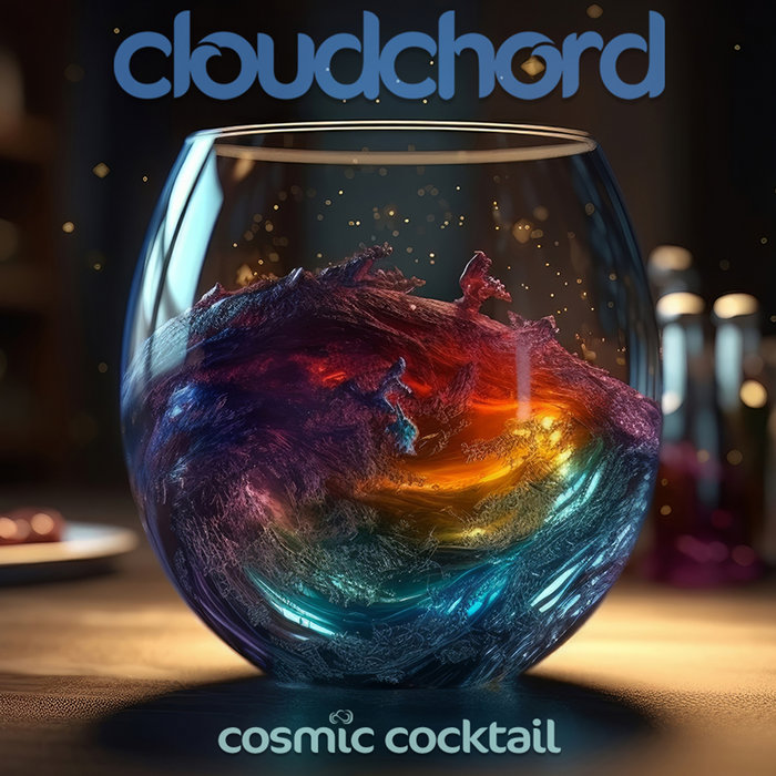 Cosmic Cocktail | Cloudchord