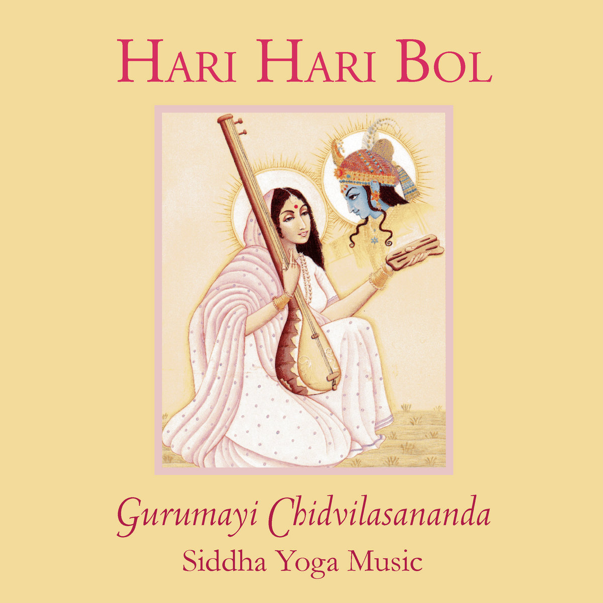 Hari Hari Bol | Gurumayi Chidvilasananda, Siddha Yoga Music | Siddha ...