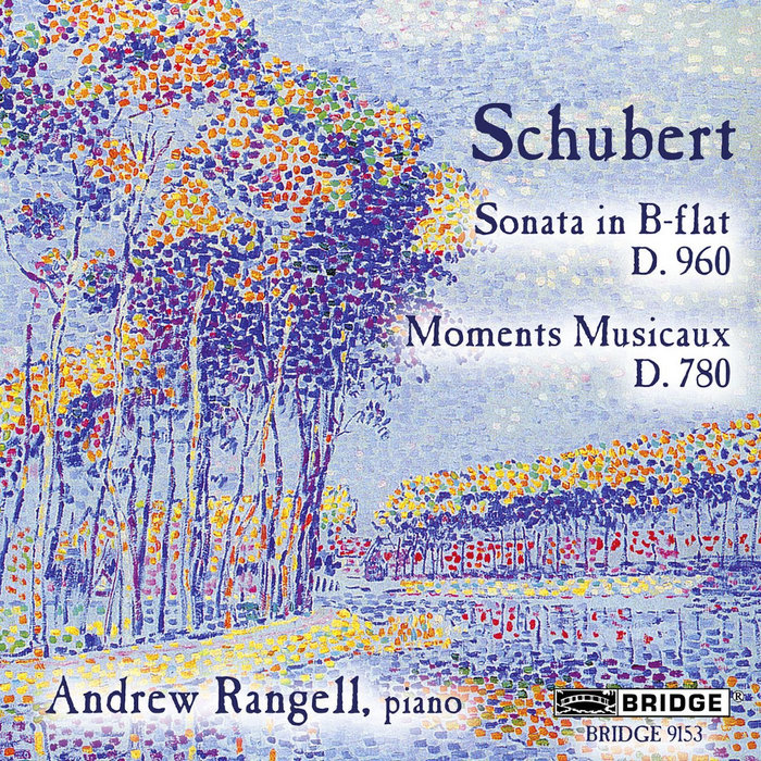 Rangell: Schubert Recital | Franz Schubert, Andrew Rangell | Bridge ...