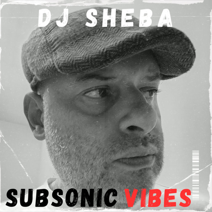 Album - Subsonic Vibes | Dj Sheba