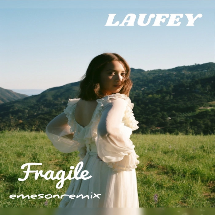 Laufey - Fragile [emesonremix] | emeson