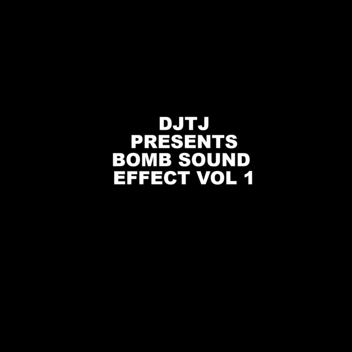 BOMB SOUND EFFECTS VOL1 | DJTJ | DTT DJTJ TORCHA