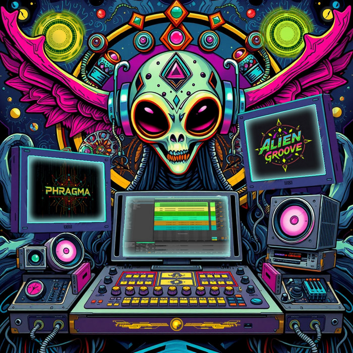 Alien Groove | Phragma
