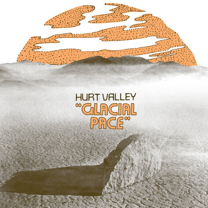 Glacial Pace | Hurt Valley