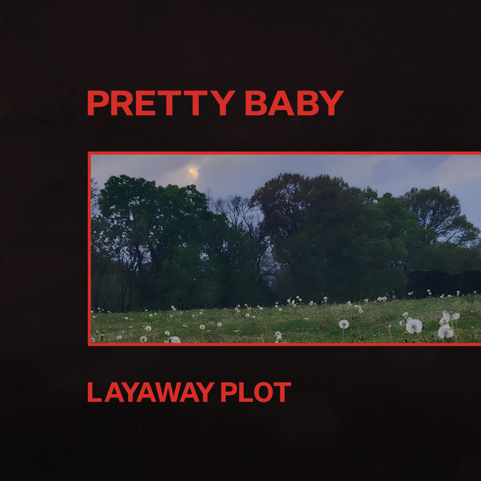 Layaway Plot | Pretty Baby