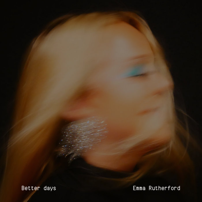 Better Days | Emma Rutherford